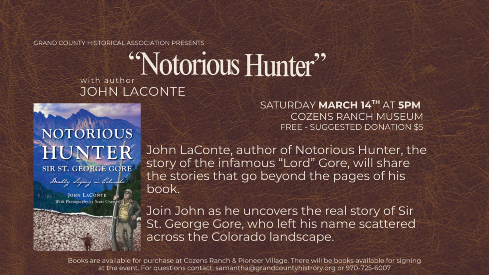 “Notorious Hunter” with Author John LaConte | Grand County History